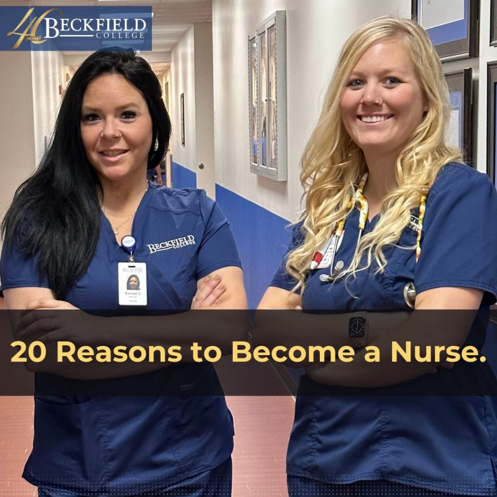 20 Reasons to Become a Nurse - Beckfield College